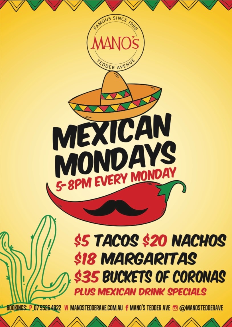Mexican Monday - Mano's on Tedder Avenue